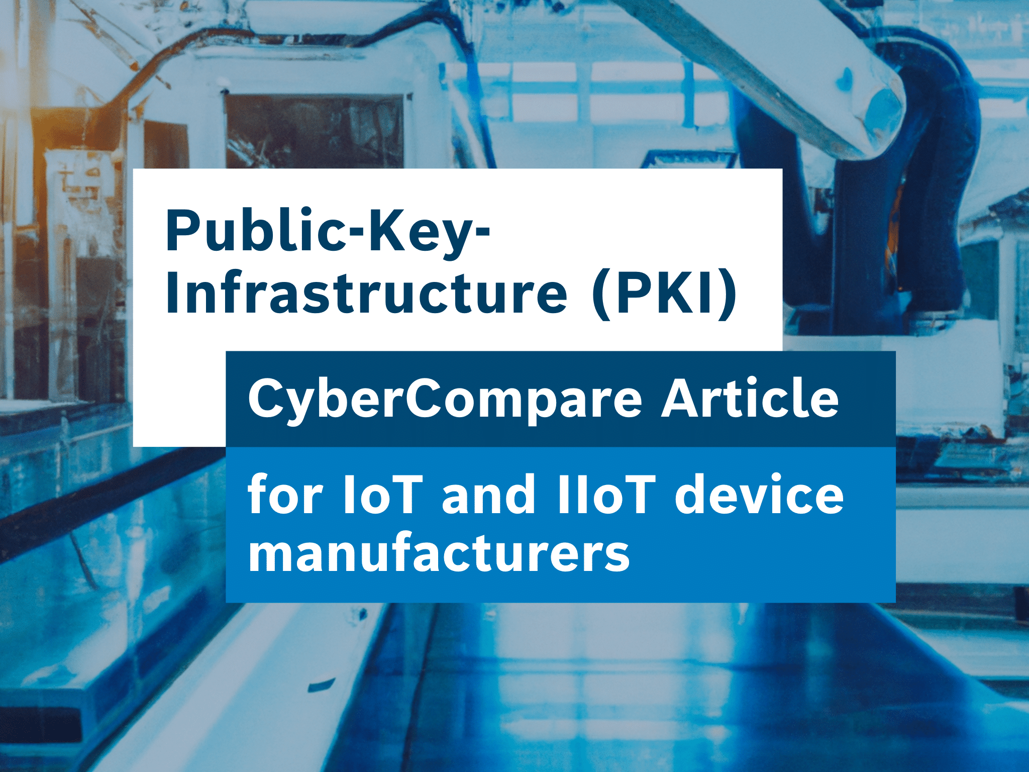 Public Key Infrastructure (PKI) for IoT and IIoT device manufacturers ...