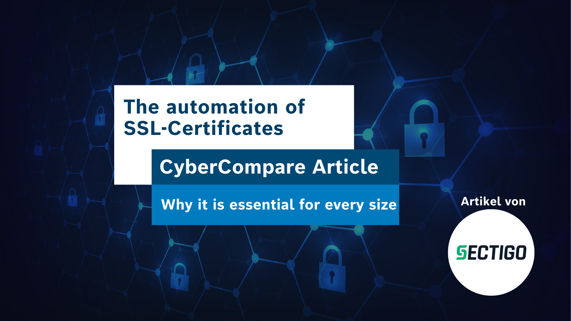 Why SSL certificate automation is essential for organisations of all sizes - Sectigo - CyberCompare