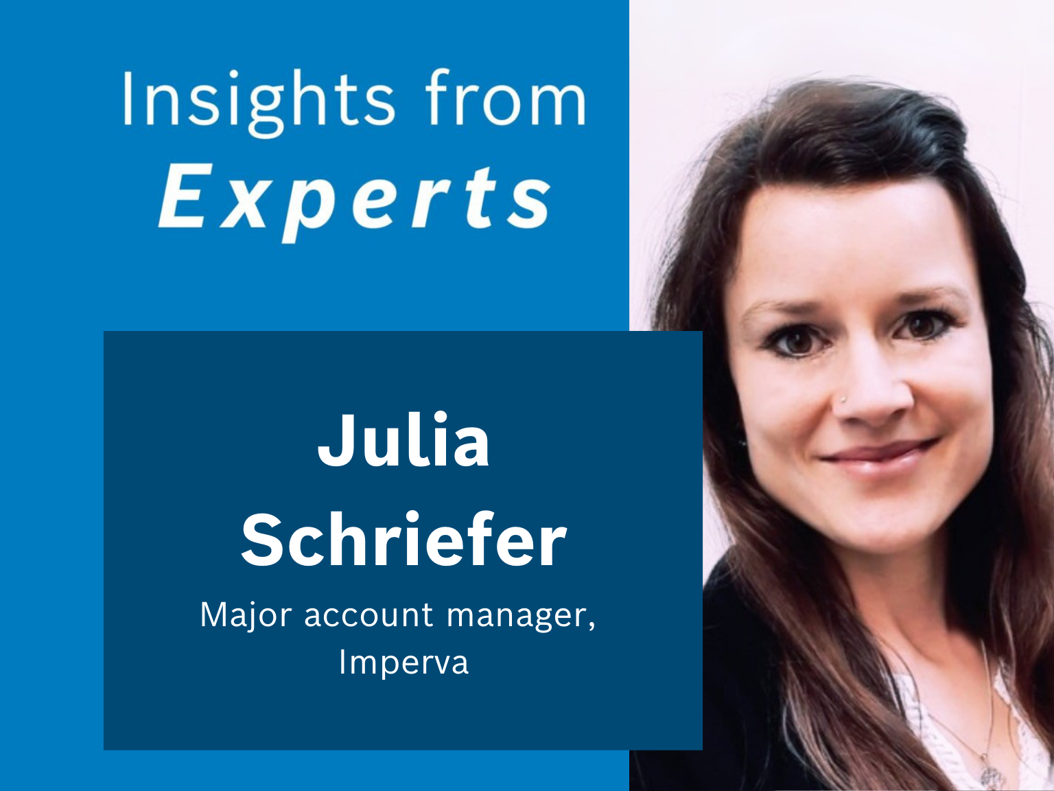 Interview with Julia Schriefer, Major account manager of Imperva - CyberCompare