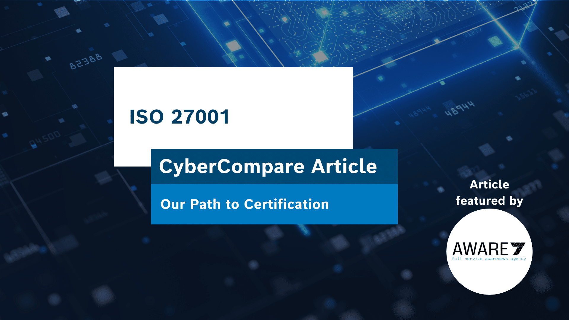 ISO 27001 - Our Path to Certification - CyberCompare